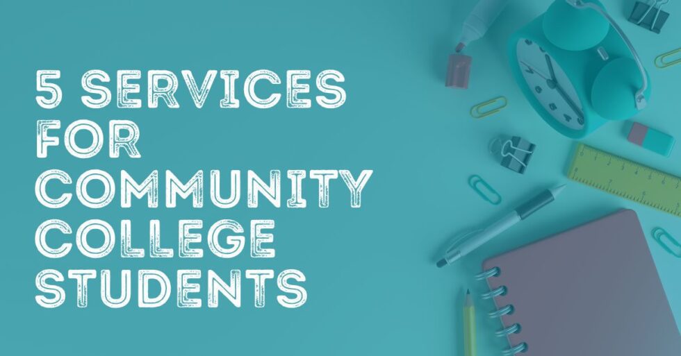5 Support Services To Boost Your Community College Success 5-support-services-to-boost-your-community-college-success