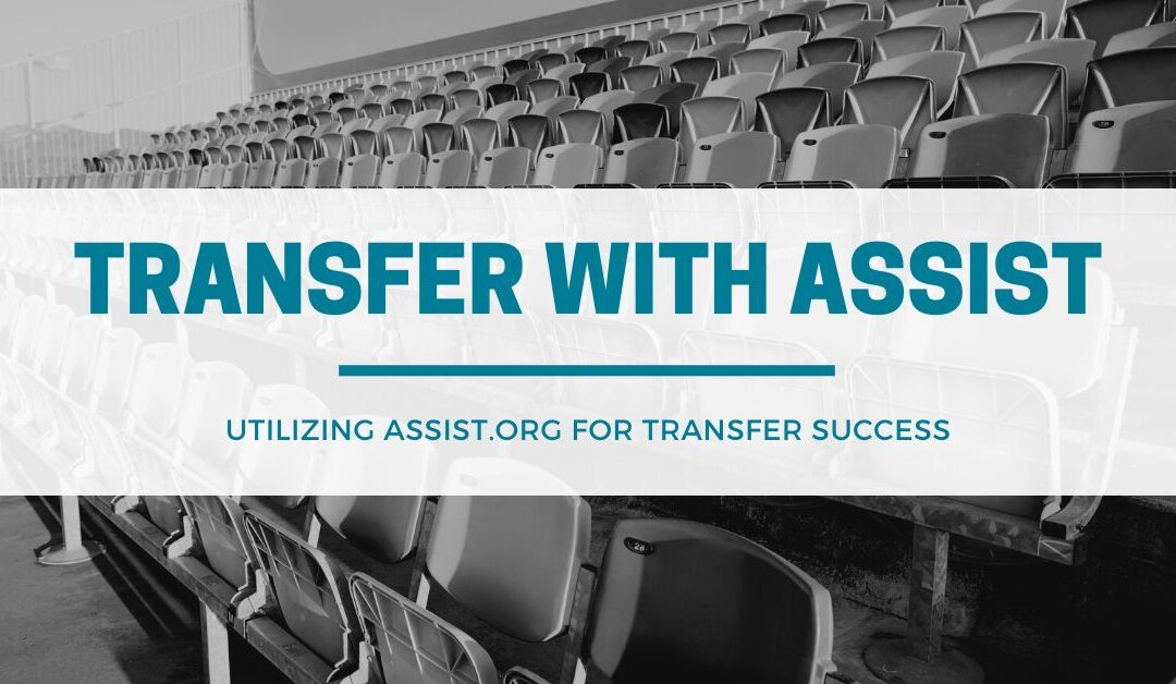 Transfer College Using ASSIST org | California Transfer Support