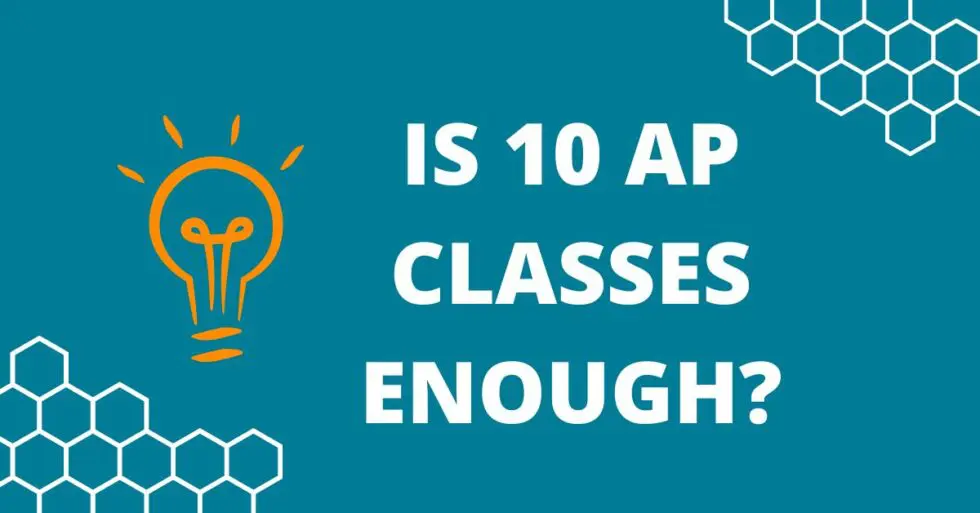 Is Taking 10 AP Classes Enough?|